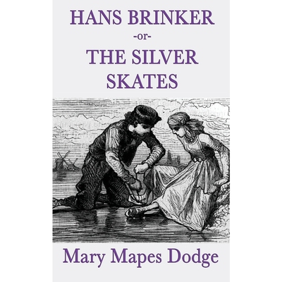 按需印刷Hans Brinker -Or- The Silver Skates[9781515429456]