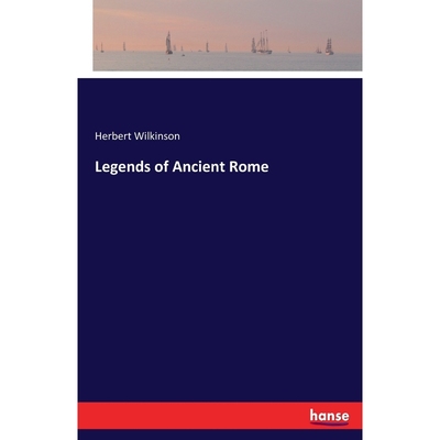 按需印刷Legends of Ancient Rome[9783744781190]