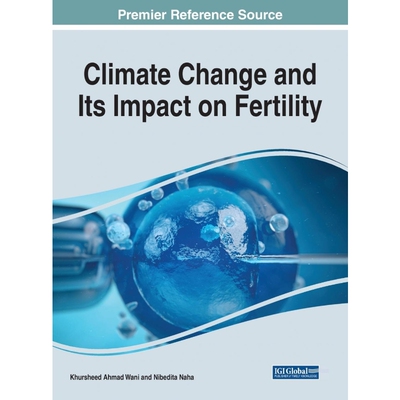 按需印刷Climate Change and Its Impact on Fertility[9781799844808]