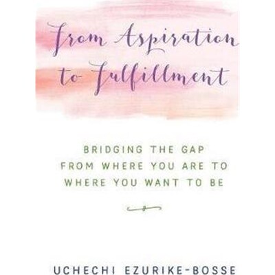 按需印刷不退不换From Aspiration to Fulfillment[9781504371414]
