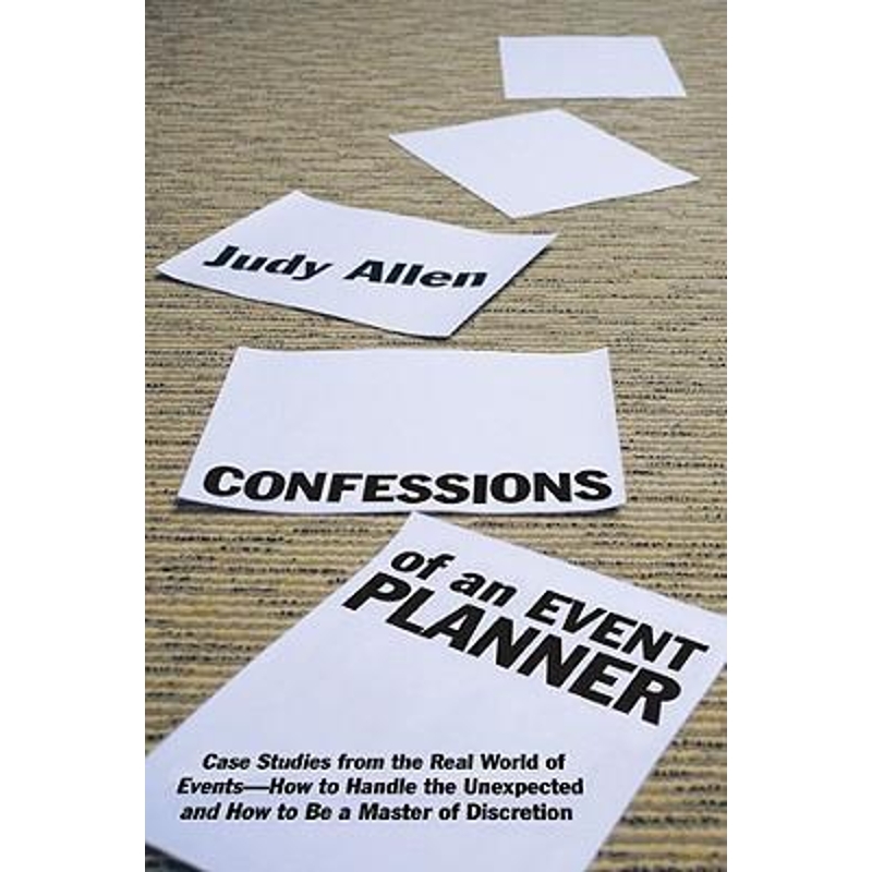 预订Confessions of an Event Planner:Case Studies from the Real World of ...