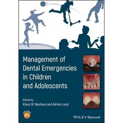 按需印刷不退不换Management of Dental Emergencies in Children and Adolescents[9781119372646]