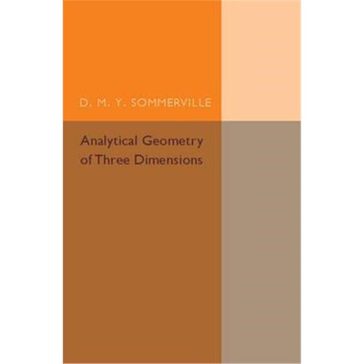 按需印刷不退不换Analytical Geometry of Three Dimensions[9781316601907]