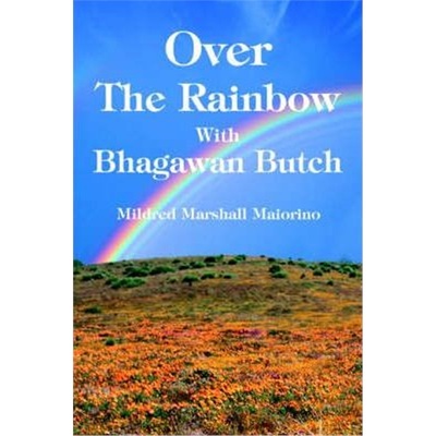 按需印刷Over The Rainbow With Bhagawan Butch[9780595364268]