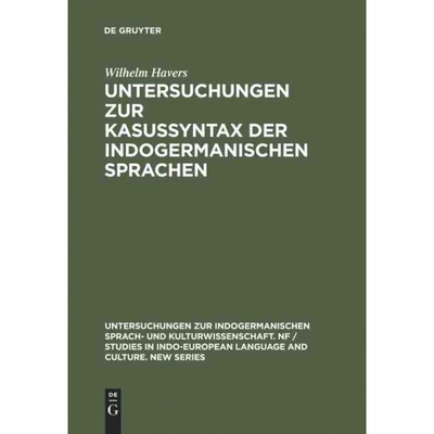 按需印刷DEG Untersuchungen zur Kasussyntax der indogermanischen Sprachen[9783111024066]