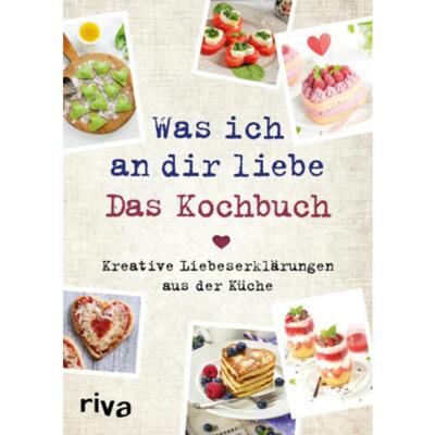 预订不退不换德语 Was ich an dir liebe - Das Kochbuch:Kreative Liebeserklärungen aus der Kü