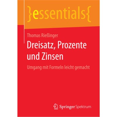预订【德语】Dreisatz, Prozente und Zinsen:Umgang mit Formeln leicht gemacht