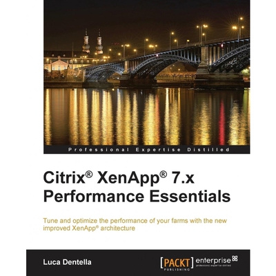 按需印刷不退不换Citrix Xenapp 7.X Performance Essentials[9781782176114]