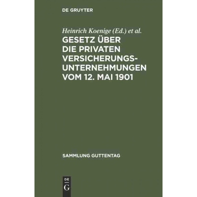 按需印刷不退不换DEG Gesetz über die privaten Versicherungsunternehmungen vom 12. Mai 1901[9783111032818]