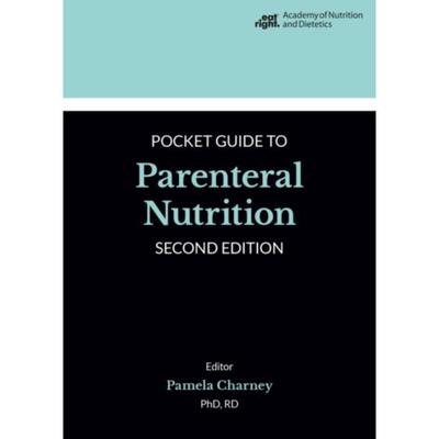 预订不退不换Academy of Nutrition and Dietetics Pocket Guide to Parenteral Nutrition