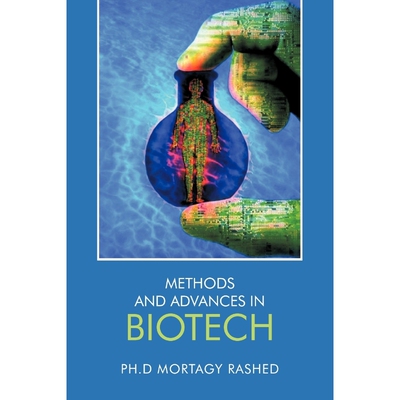 按需印刷不退不换Methods and Advances in Biotech[9781425153908]