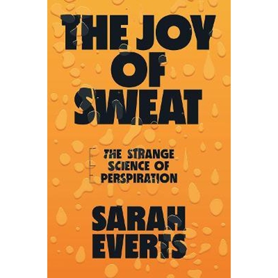预订不退不换The Joy of Sweat:The Strange Science of Perspiration