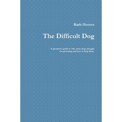 按需印刷The Difficult Dog[9780359057412]