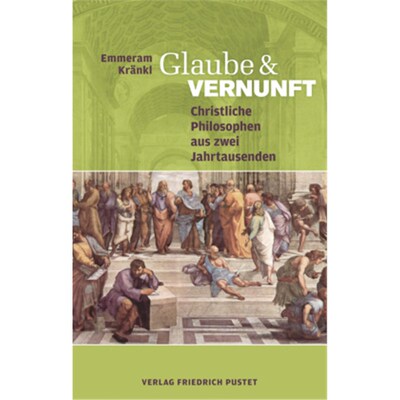 预订【德语】Glaube und Vernunft:Christliche Philosophen aus zwei Jahrtausenden