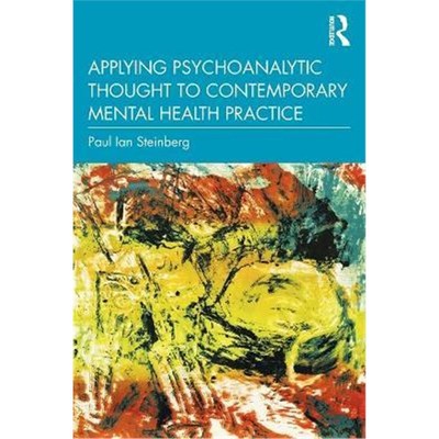 按需印刷Applying Psychoanalytic Thought to Contemporary Mental Health Practice[9781032060705]