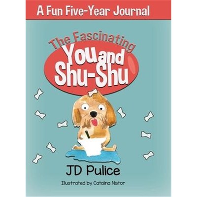 按需印刷The Fascinating You and Shu-Shu:A Fun Five-Year Journal[9781734551006]