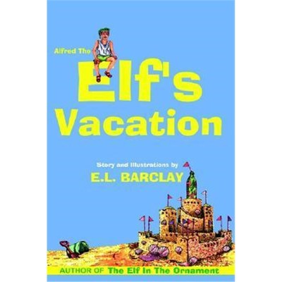 按需印刷Alfred the Elf's Vacation[9781410790231]