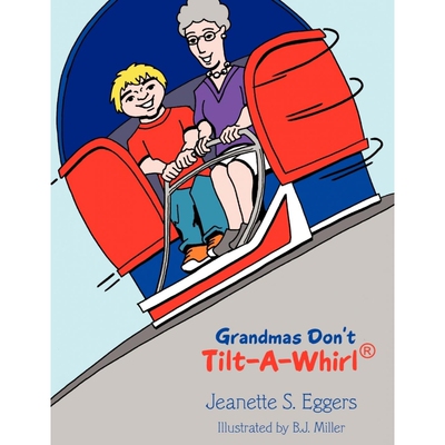 按需印刷不退不换Grandmas Don't Tilt-A-Whirl?[9781449005467]