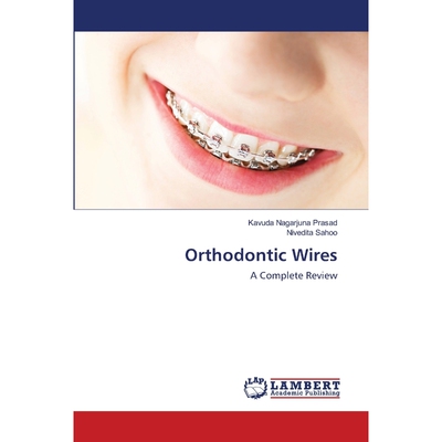 按需印刷不退不换Orthodontic Wires[9786200783134]