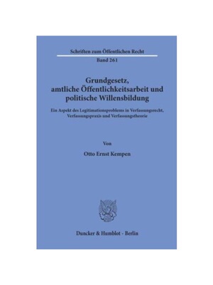 预订【德语】Grundgesetz, amtliche ?ffentlichkeitsarbeit und politische Willensbildung.:Ein Aspekt des Legitimationsprobl
