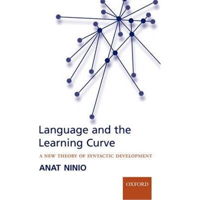 按需印刷不退不换Language and the Learning Curve:A new theory of syntactic development[9780199299829]