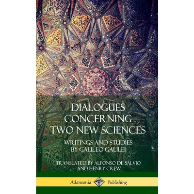 按需印刷Dialogues Concerning Two New Sciences[9780359011797]