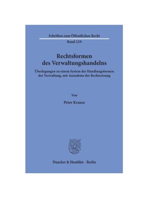 预订【德语】Rechtsformen des Verwaltungshandelns.:?berlegungen zu einem System der Handlungsformen der Verwaltung, mit A