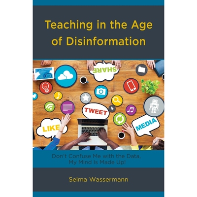 按需印刷Teaching in the Age of Disinformation[9781475840988]