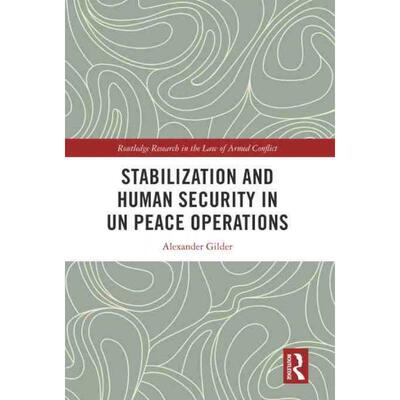 按需印刷不退不换TF Stabilization and Human Security in UN Peace Operations[9780367673949]