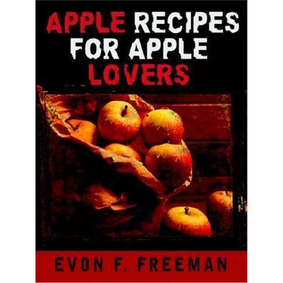 按需印刷不退不换Apple Recipes for Apple Lovers[9781403330833]