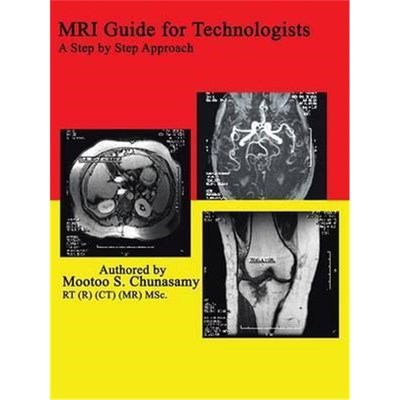 按需印刷Mri Guide for Technologists: A Step by Step Approach:A Step by Step Approach[9781410781406]
