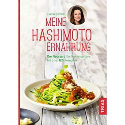 预订【德语】 Meine Hashimoto-Ernährung:Der Neustart fürs Immunsystem. Mit über 120 Rez