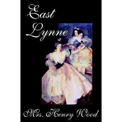 按需印刷East Lynne by Mrs. Henry Wood, Fiction, Literary[9781592247820]