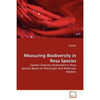 按需印刷Measuring Biodiversity in Rosa Species[9783639259391]