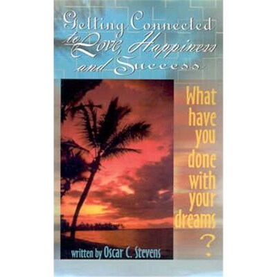 按需印刷不退不换 Getting Connected to Love, Happiness & Success:What