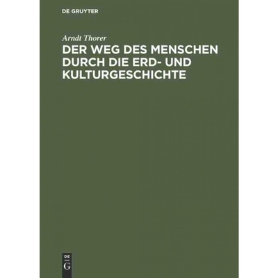 按需印刷DEG Der Weg des Menschen durch die Erd  und Kulturgeschichte[9783486768268]