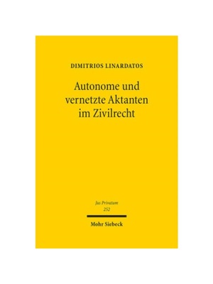 预订【德语】Autonome und vernetzte Aktanten im Zivilrecht:Grundlinien zivilrechtlicher Zurechnung und Strukturmerkmale e