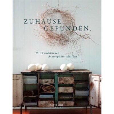 预订【德语】Zuhause.Gefunden.:Mit Fundstücken Atmosphäre schaffen