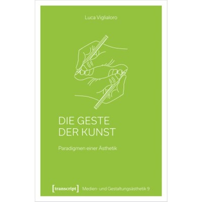 预订【德语】Die Geste der Kunst:Paradigmen einer Ästhetik