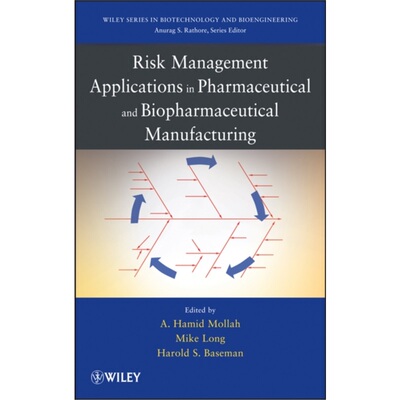 预订不退不换Risk Management Applications in Pharmaceutical and Biopharmaceutical Manufacturi[9780470552346]