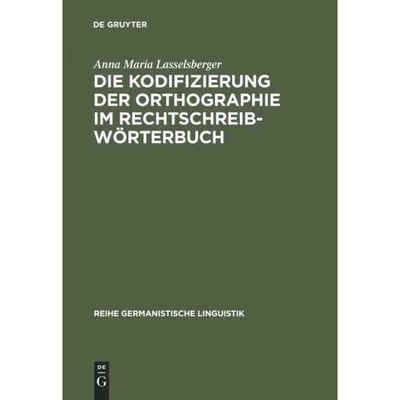 按需印刷DEG Die Kodifizierung der Orthographie im Rechtschreibw?rterbuch[9783484312173]