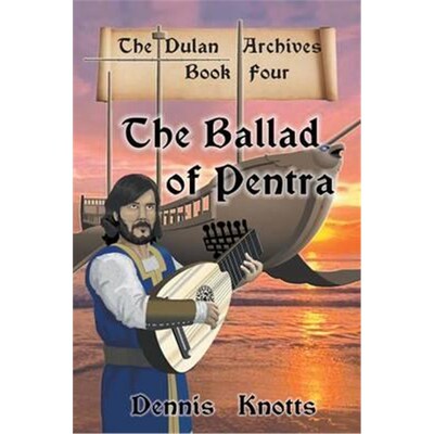 按需印刷不退不换The Ballad of Pentra:(Book Four of the Dulan Archives)[9781681818443]
