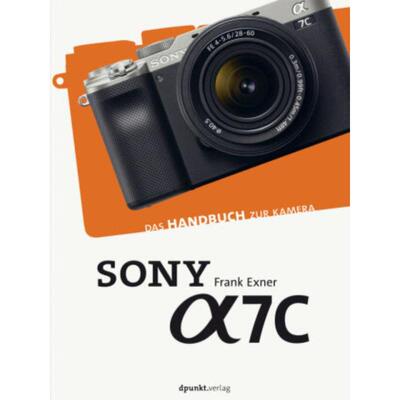 预订不退不换德语 Sony Alpha 7C:Das Handbuch zur Kamera