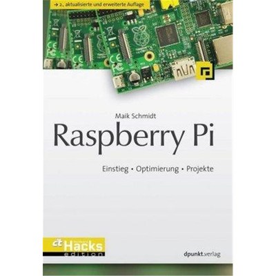 预订不退不换德语 Raspberry Pi:Einstieg - Optimierung - Projekte