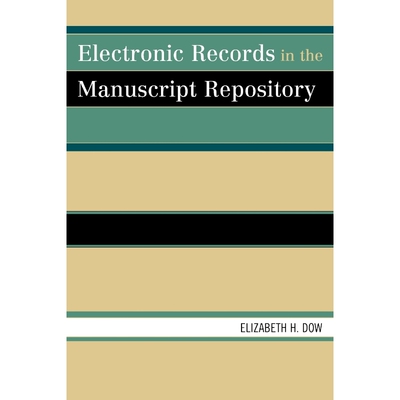 按需印刷Electronic Records in the Manuscript Repository[9780810867086]