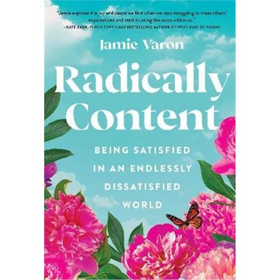 预订Radically Content:Being Satisfied in an Endlessly Dissatisfied World