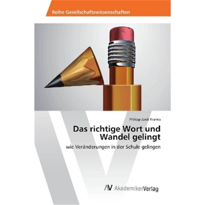 预订【德语】Das richtige Wort und Wandel gelingt[9783330513389]