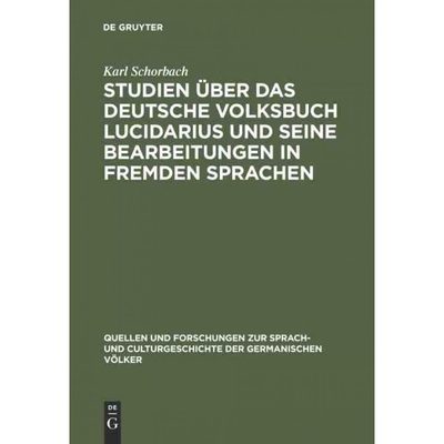 按需印刷DEG Studien über das deutsche Volksbuch Lucidarius und seine Bearbeitungen in fremden Sprachen[9783111114958]