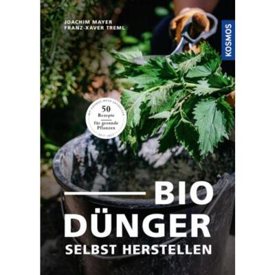 预订【德语】 Biodünger:selbst herstellen. Mit Kosmos mehr entdecken. 50 Rezepte für ge