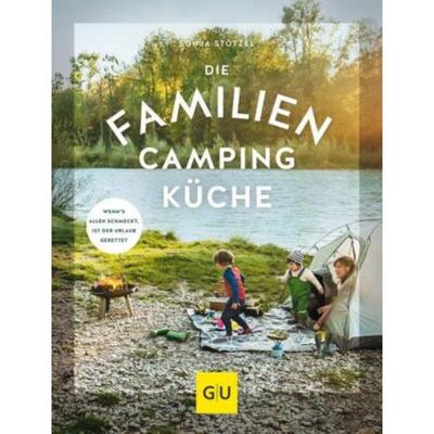 预订【德语】 Die Familien-Campingküche:Wenn's allen schmeckt, ist der Urlaub gerettet